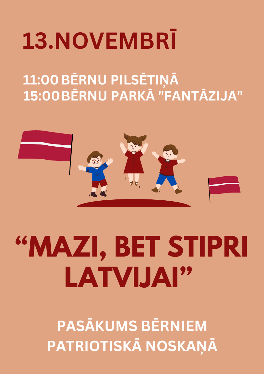 Pasākums bērniem “Mazi, bet stipri Latvijai” - Ventspils Kultūras centrs
