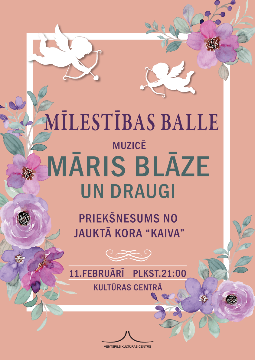 Mīlestības ballē muzicēs Māris Blāze un draugi - Ventspils Kultūras centrs
